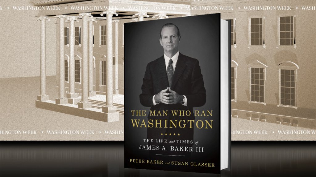 The Washington Week Bookshelf: “The Man Who Ran Washington” by Peter ...